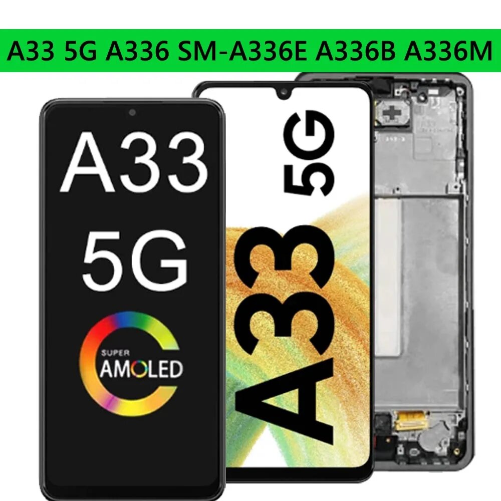 AMOLED 100% тест для Samsung Galaxy A33 5G A336 A336B A336M A25 A35 A55 ЖК-дисплей с цифровым преобразователем сенсорного экрана в сборе A35 ADD FRAME AMOLED