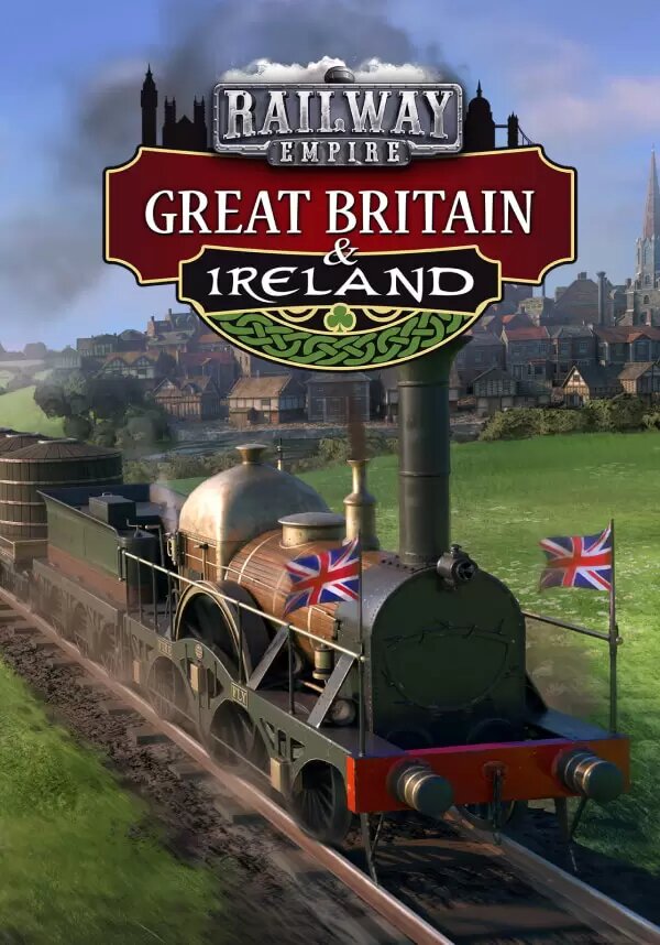 Railway Empire - Great Britain & Ireland [STEAM / Россия и СНГ]