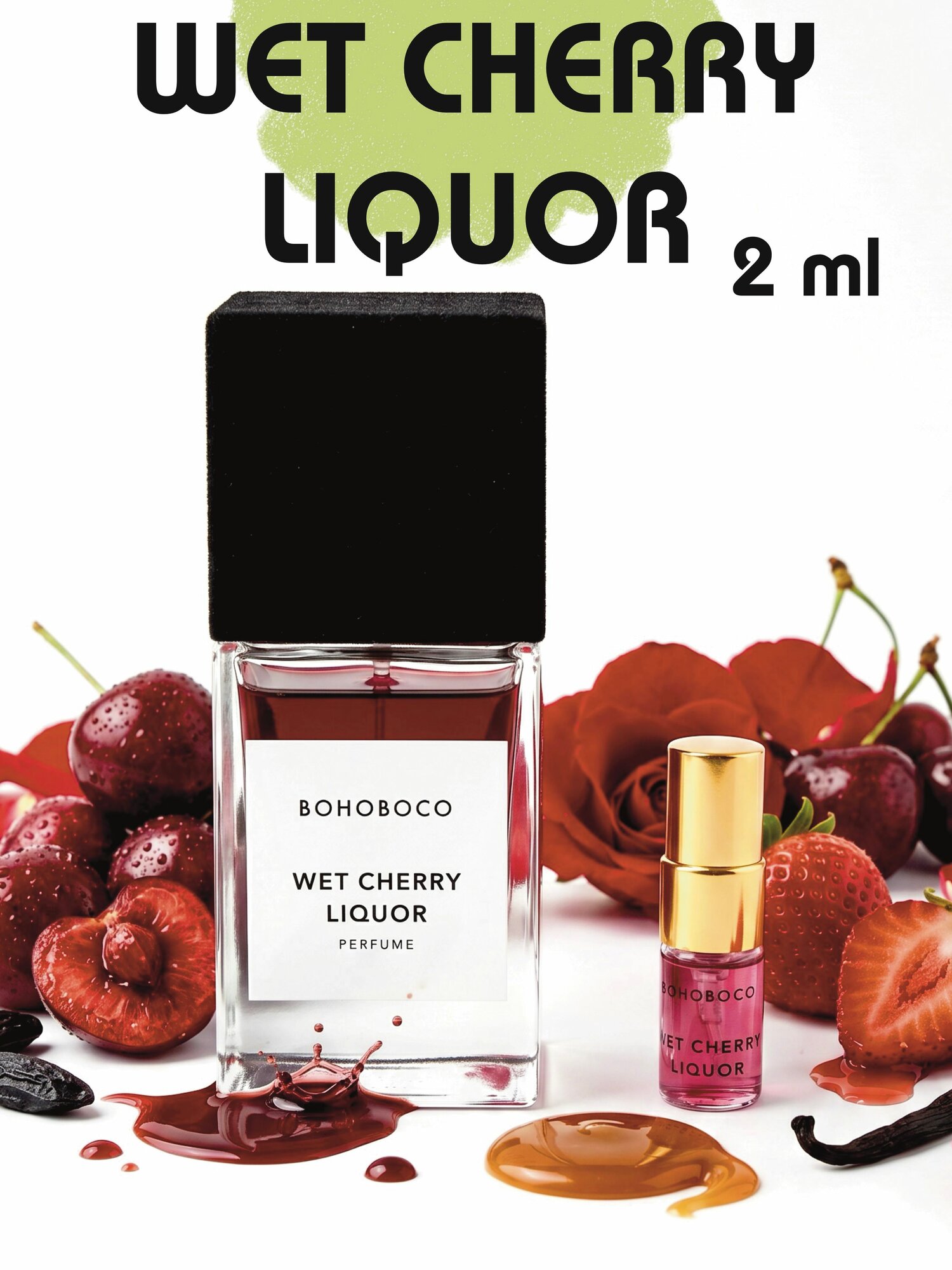 Парфюм Bohoboco Wet Cherry Liquor 2 мл