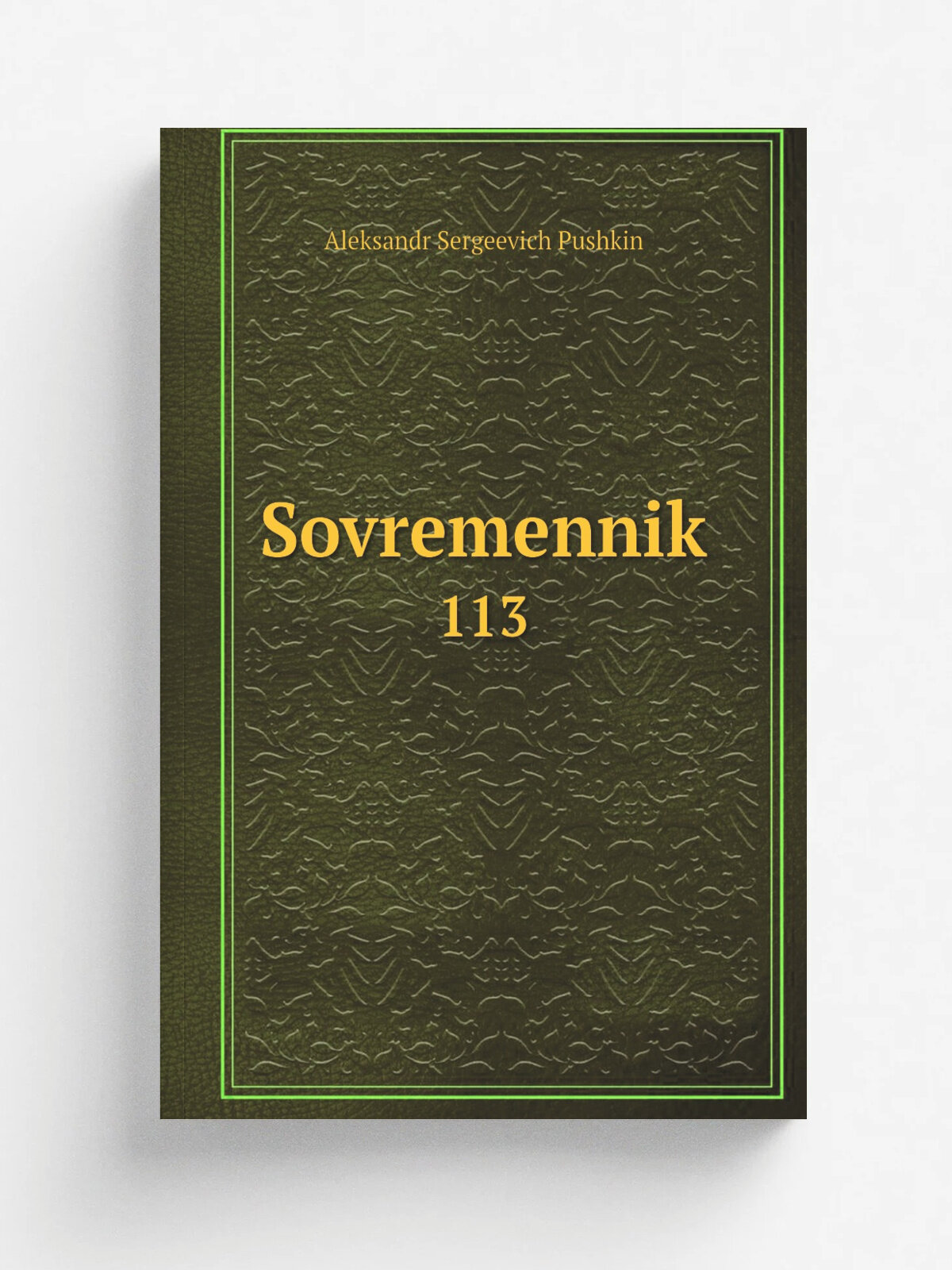 Sovremennik. 113 | Aleksandr Sergeevich Pushkin | 1866 | v Guttenbergovo. tip. | Репринт