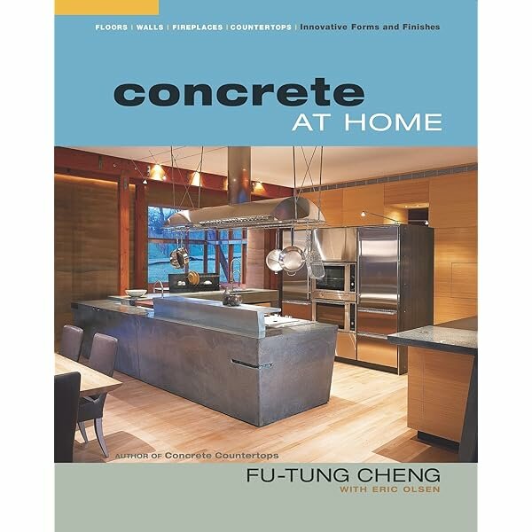 Concrete at Home: Innovative Forms and Finishes，Reprinted paperback book