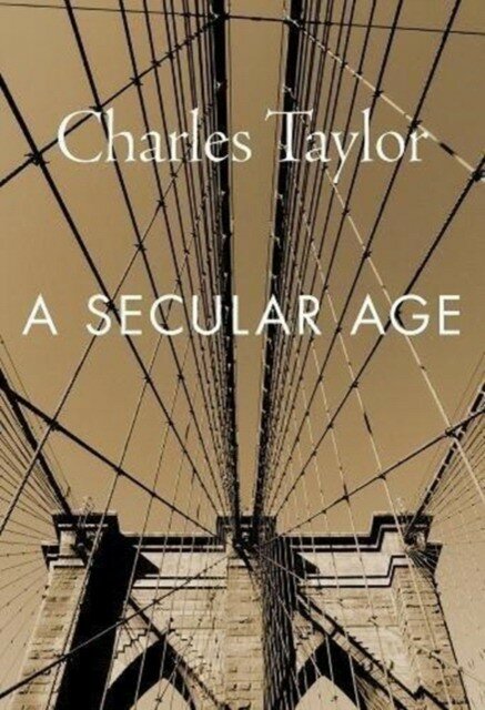 Taylor Charles "A Secular Age"