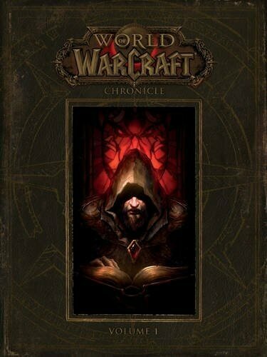 , BLIZZARD ENTERTAINMENT "World of Warcraft: Chronicle Volume 1"