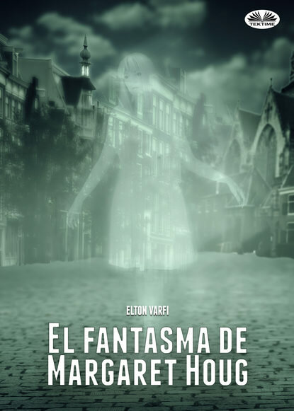 El Fantasma De Margaret Houg [Цифровая книга]