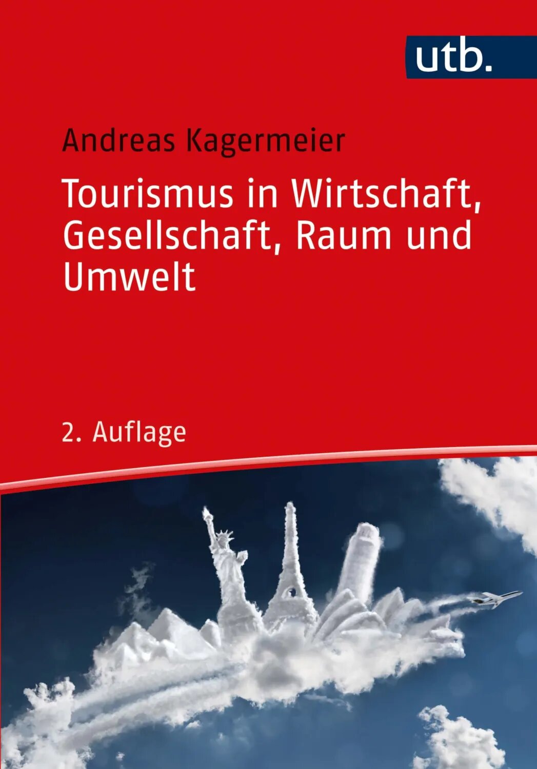 Tourismus in Wirtschaft, Gesellschaft, Raum und Umwelt [Цифровая книга]