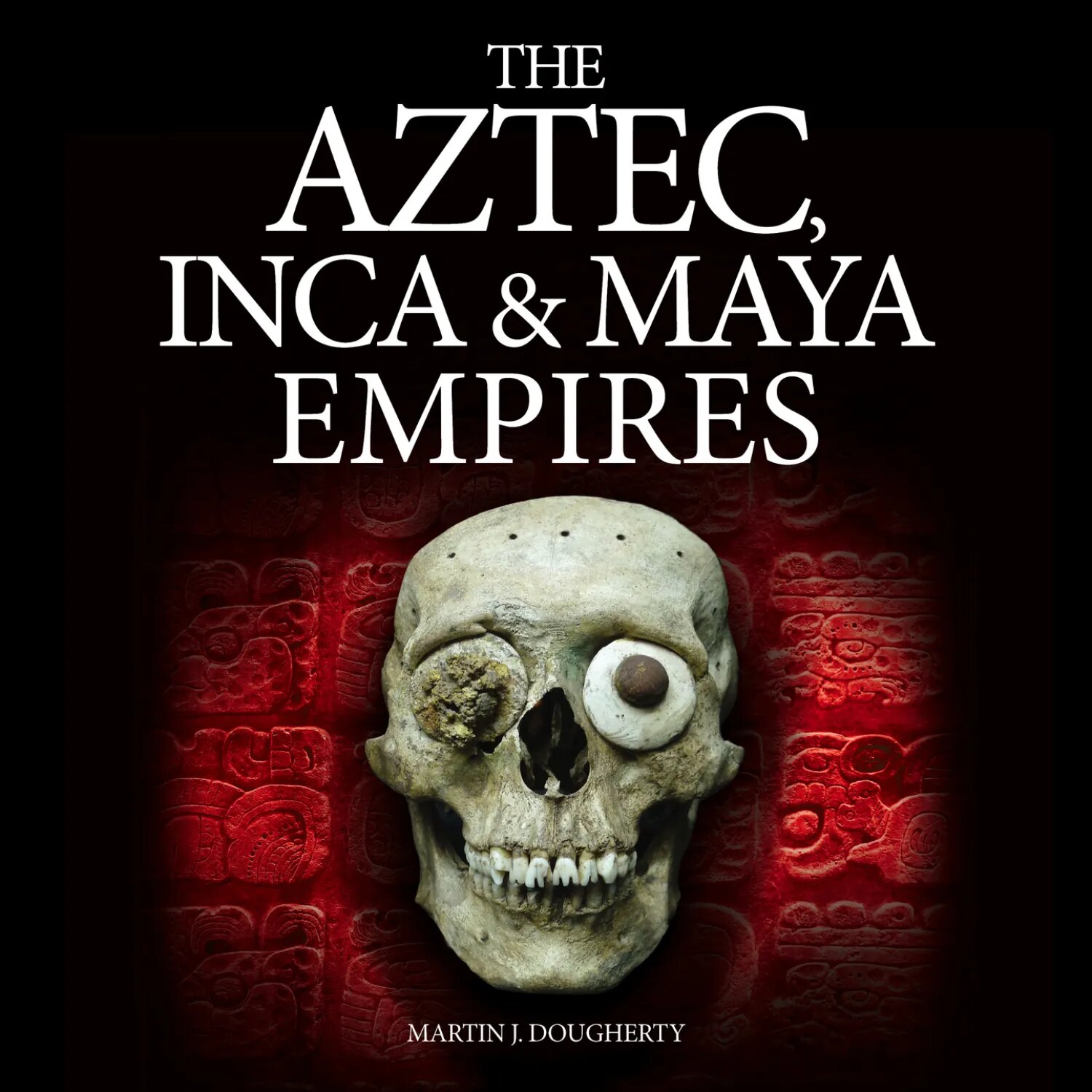 The Aztec, Inca and Maya Empires (Unabridged) [Аудиокнига]