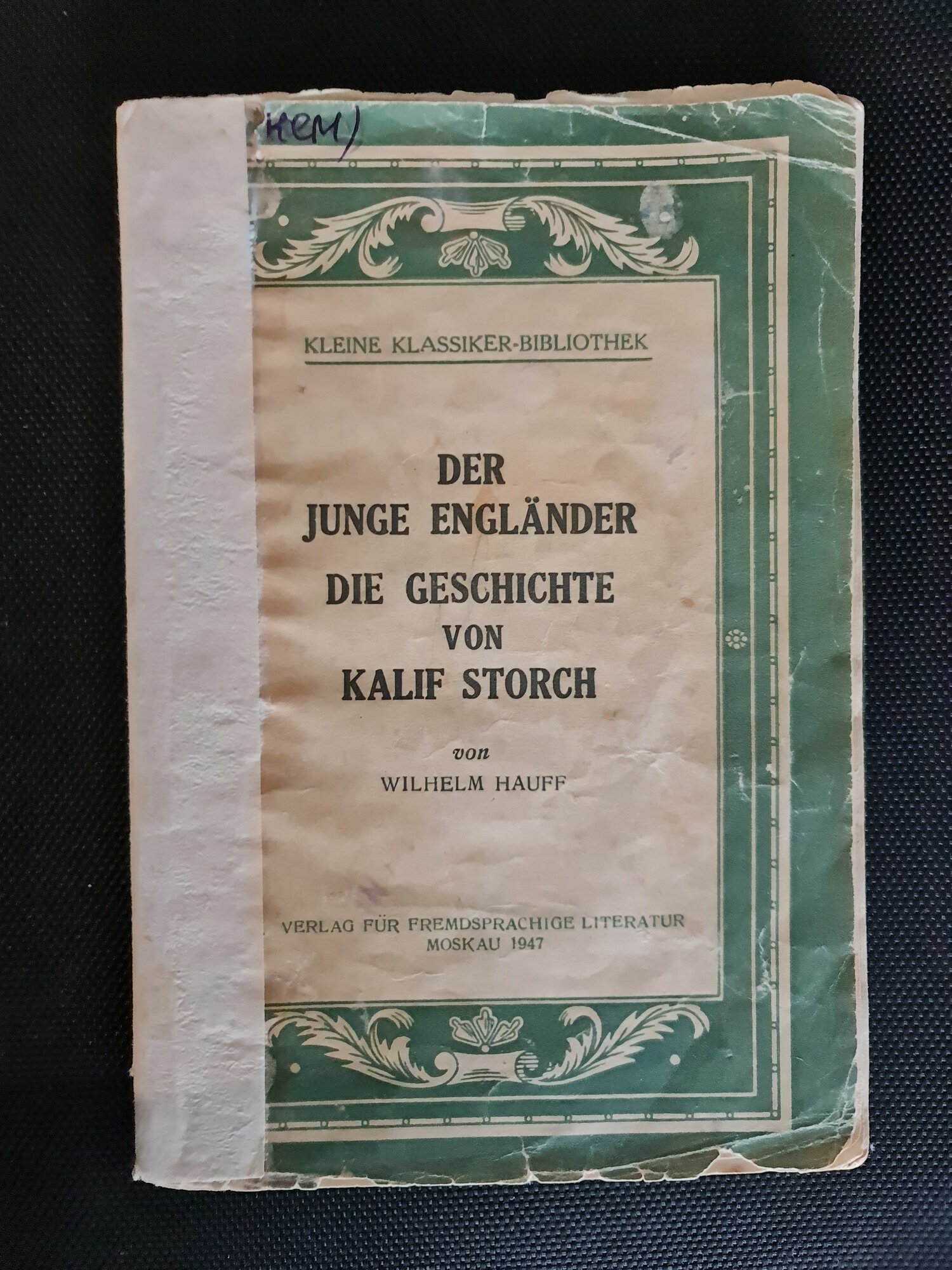 Раритет книга брошюра (на немецком языке) Вильгельм Гауфф - Две сказки (W. Hauff Der junge Englnder / Юный англичанин; Die Geschichte von Kalif Storch / История о калифе-аисте), 1947 г.