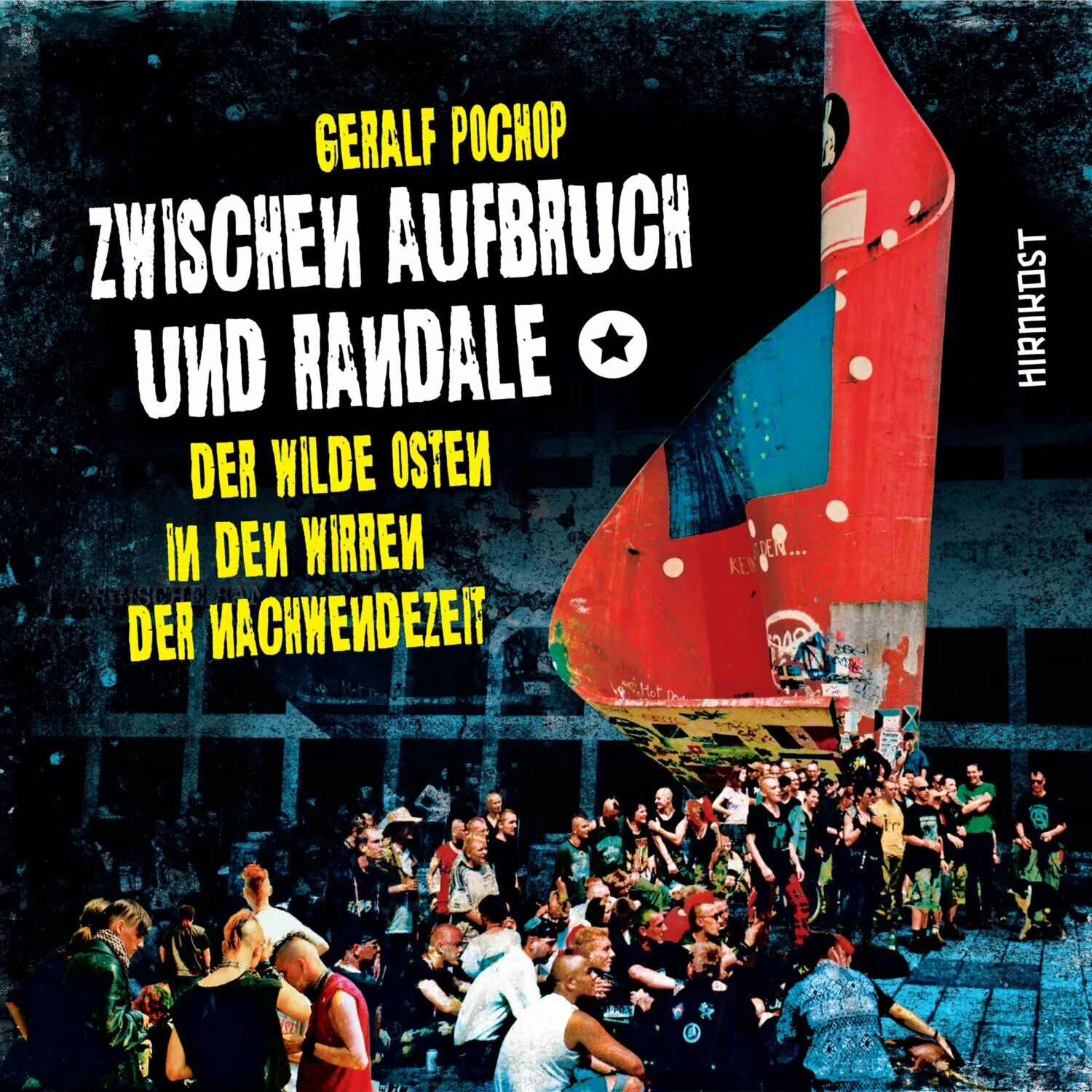 Zwischen Aufbruch und Randale [Цифровая книга]