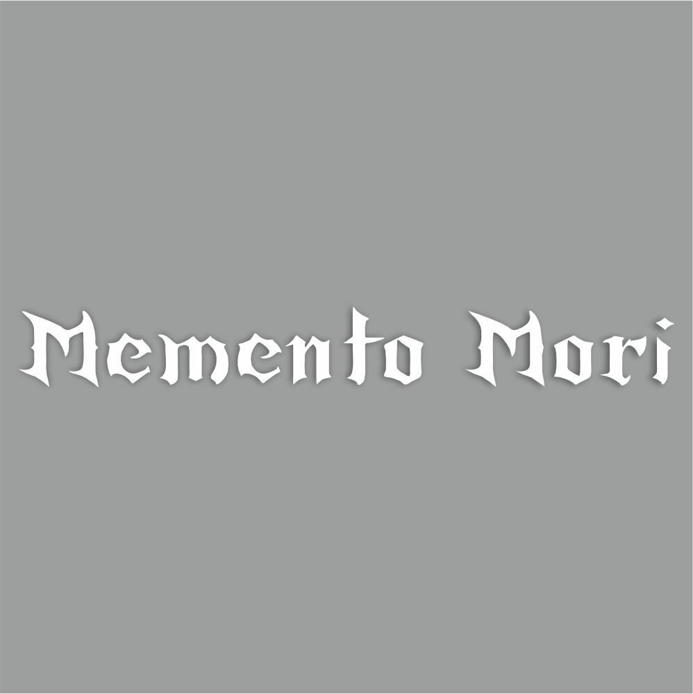 Надпись "Memento Mori", 1000х150х1 мм, белая, плоттер, Арт рэйсинг