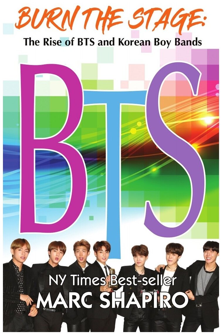 Burn the Stage. The Rise of BTS and Korean Boy Bands