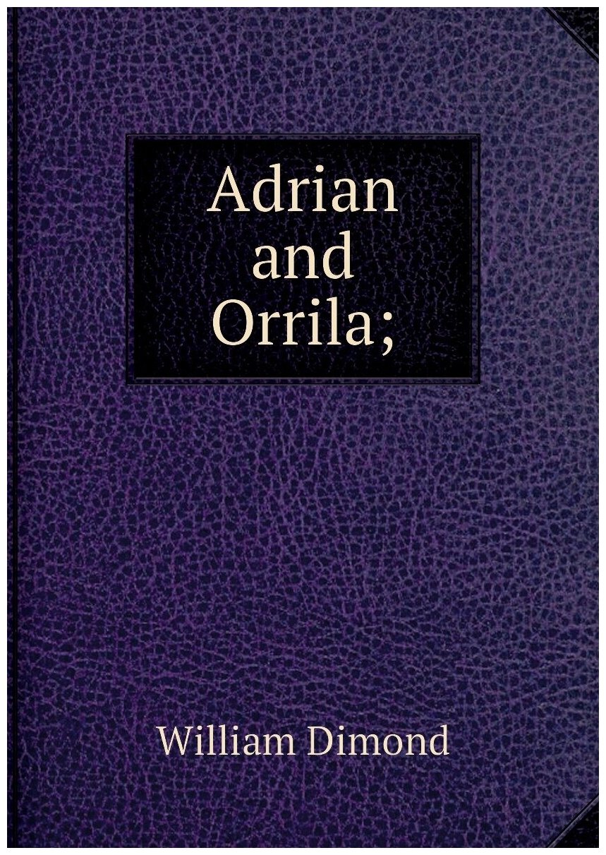 Adrian and Orrila;