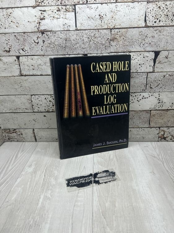 James Smolen. Cased Hole and Production Log Evaluation. PennWell 1996