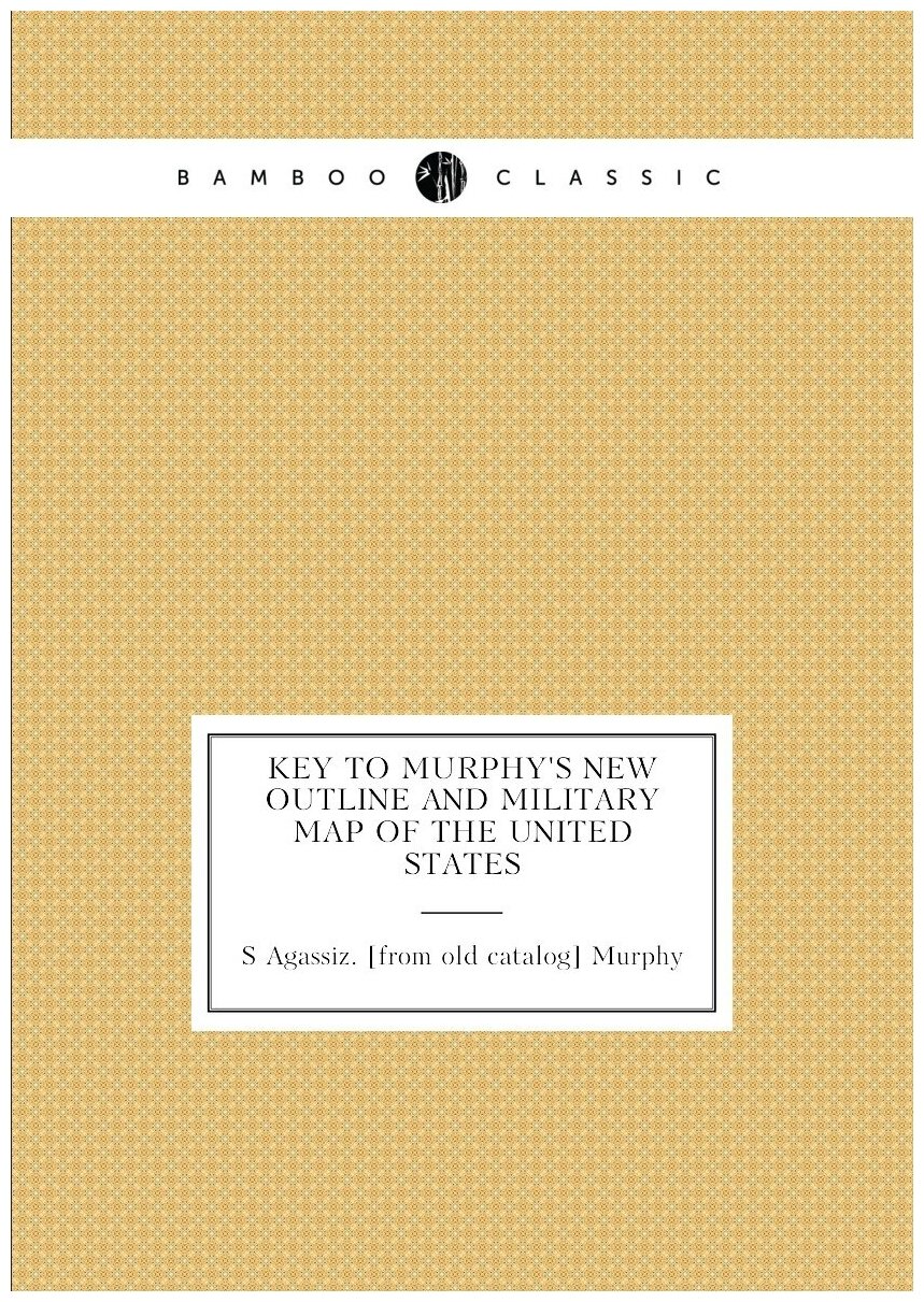 Key to Murphy's new outline and military map of the United States