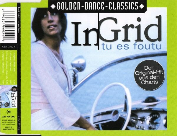 In-Grid. Tu Es Foutu (Germany, ZYX Music, GDC 2312-8, 2002, компакт-диск) CD