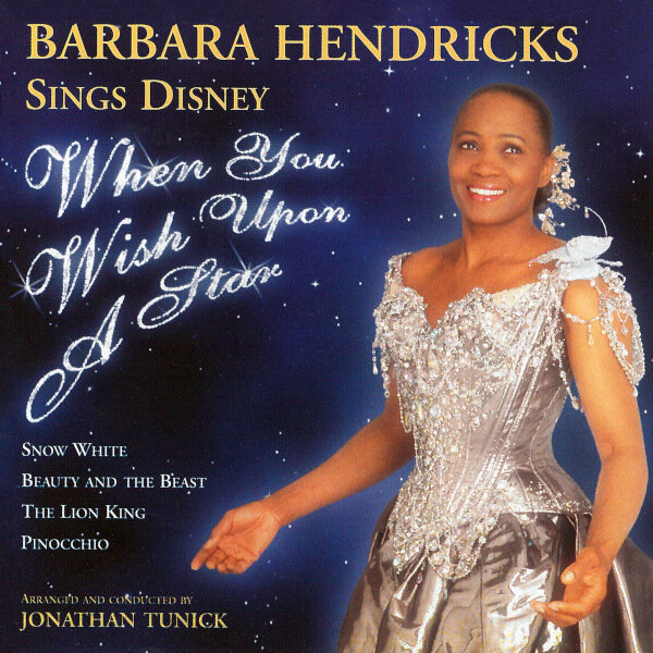Компакт-диск Barbara Hendricks — Sings Disney - When You Wish Upon A Star (CD)
