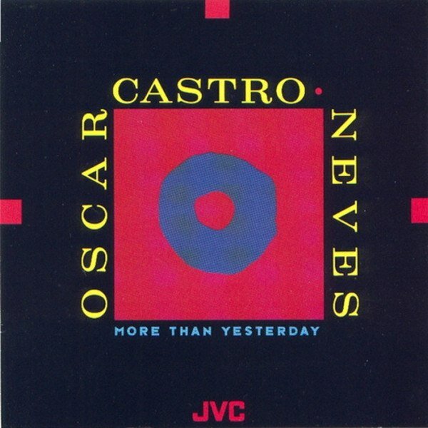 Компакт-диск Warner Oscar Castro-Neves – More Than Yesterday