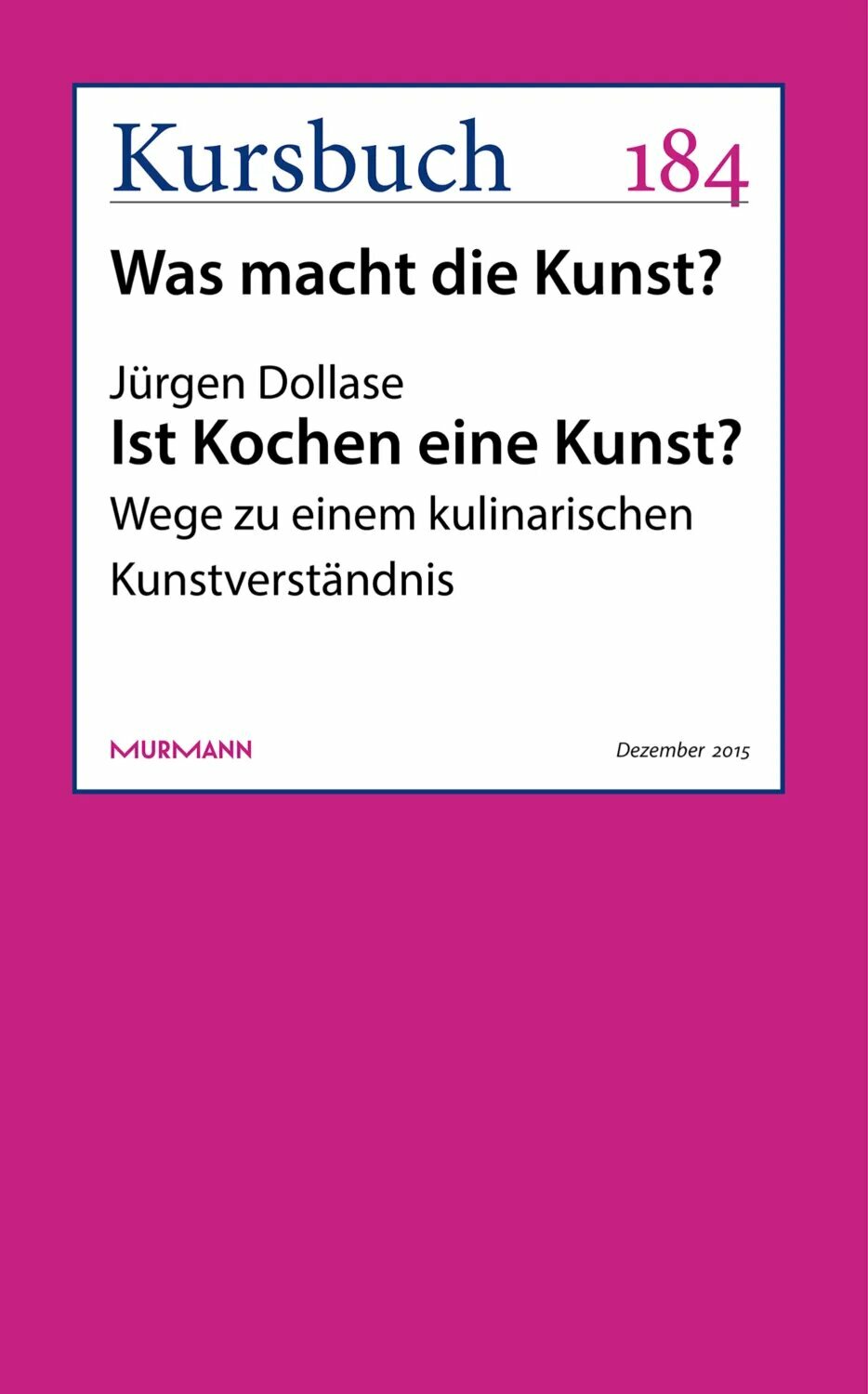Ist Kochen eine Kunst? [Цифровая книга]