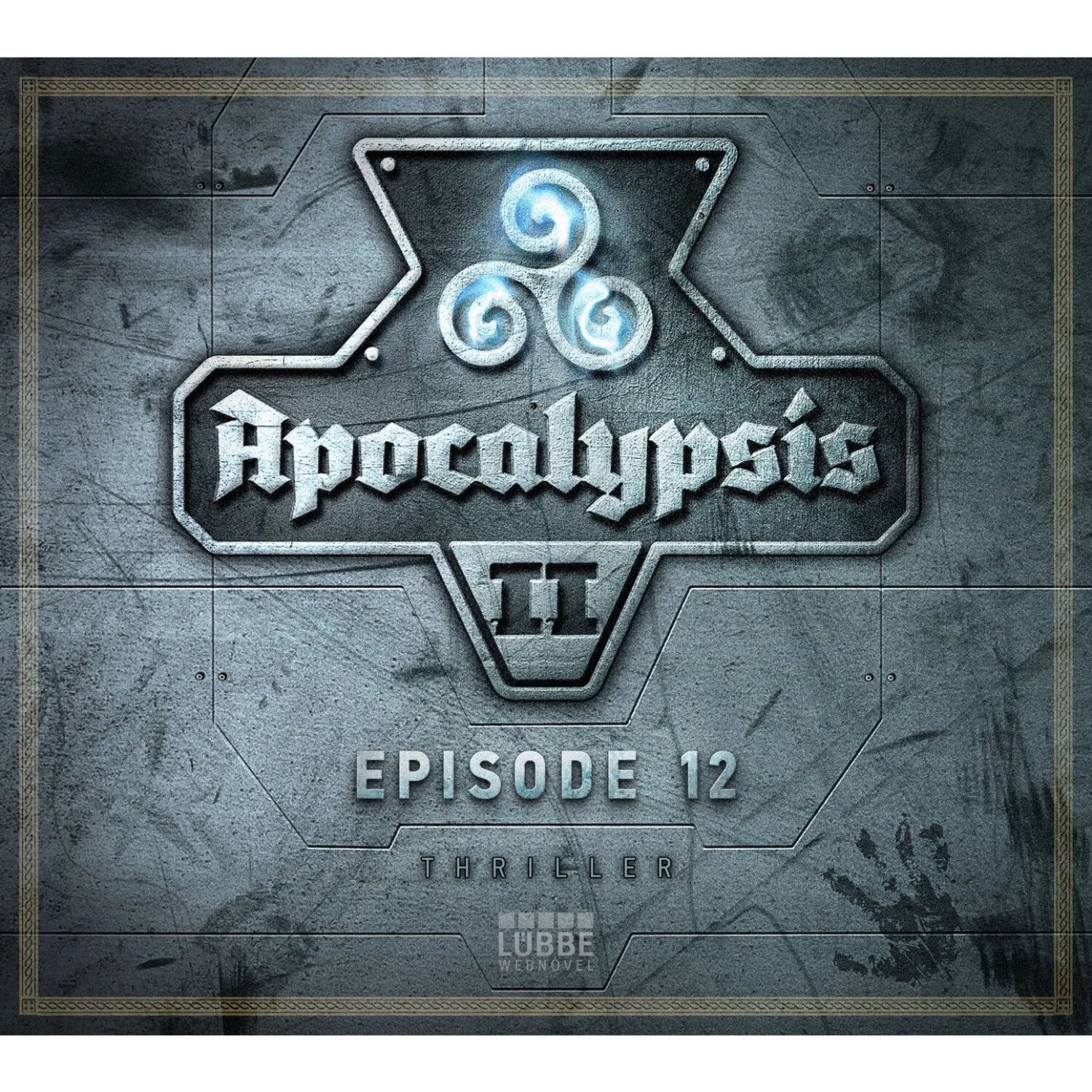 Apocalypsis Staffel II - Episode 12: Ende der Zeit [Аудиокнига]