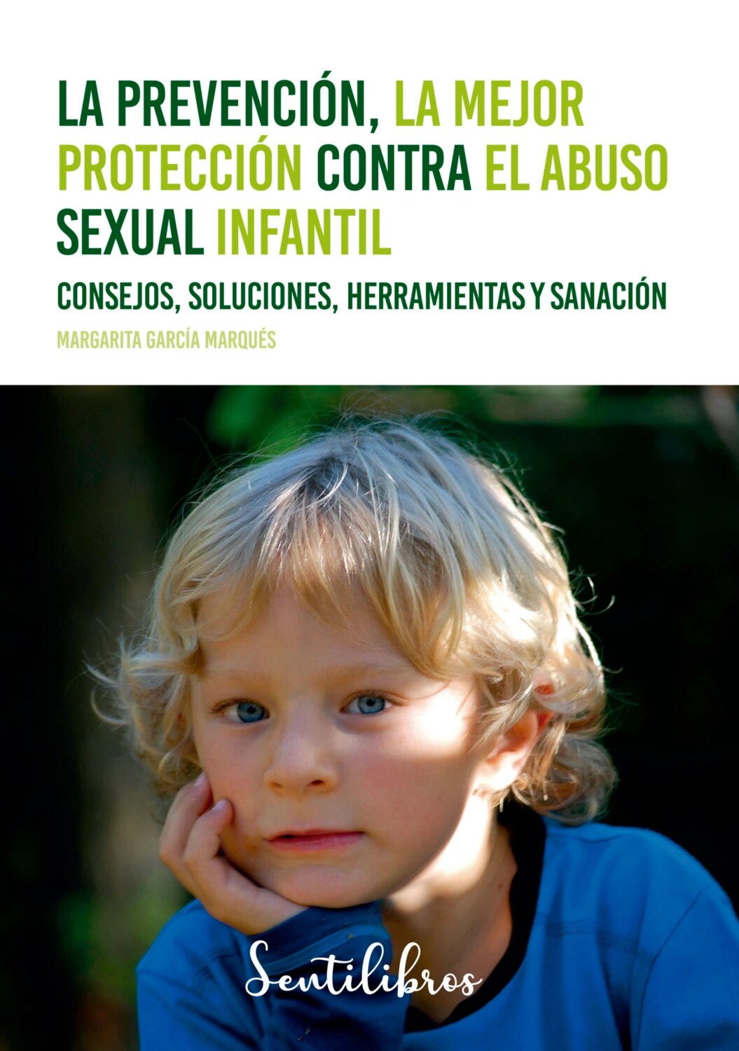 La prevención, la mejor protección contra el abuso sexual infantil [Цифровая книга]