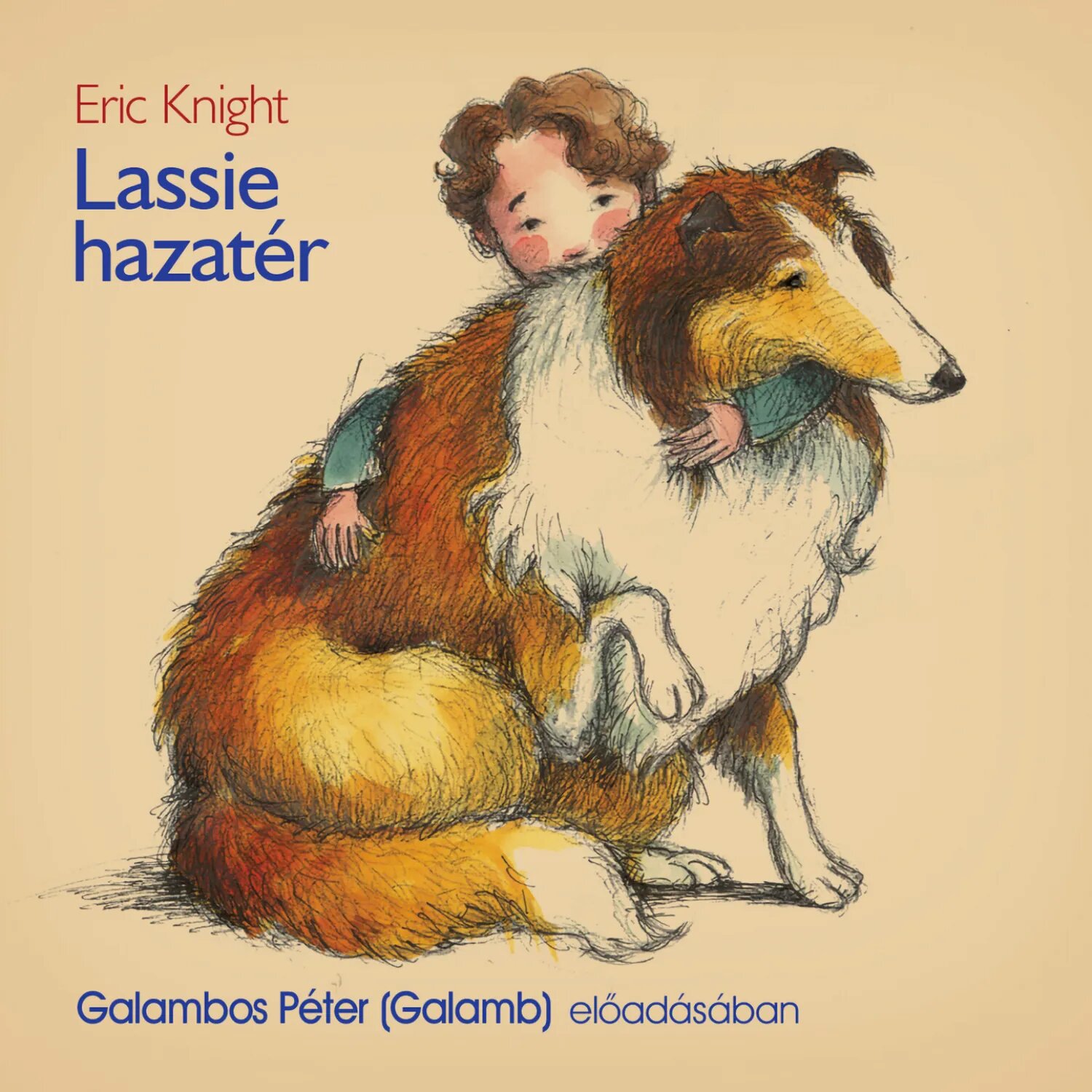 Lassie hazatér [Аудиокнига]