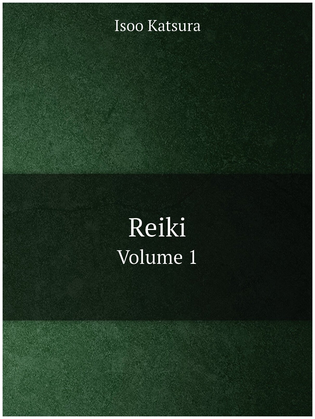 Reiki. Volume 1