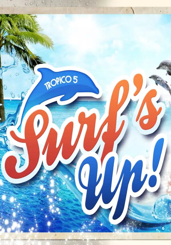 Tropico 5 - Surfs Up! [STEAM / Россия и СНГ]
