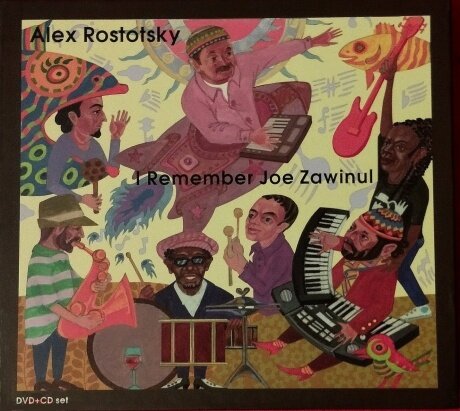 Компакт-Диски, ArtBeat, алекс ростоцкий - I Remember Joe Zawinul (CD+DVD, Digibook)