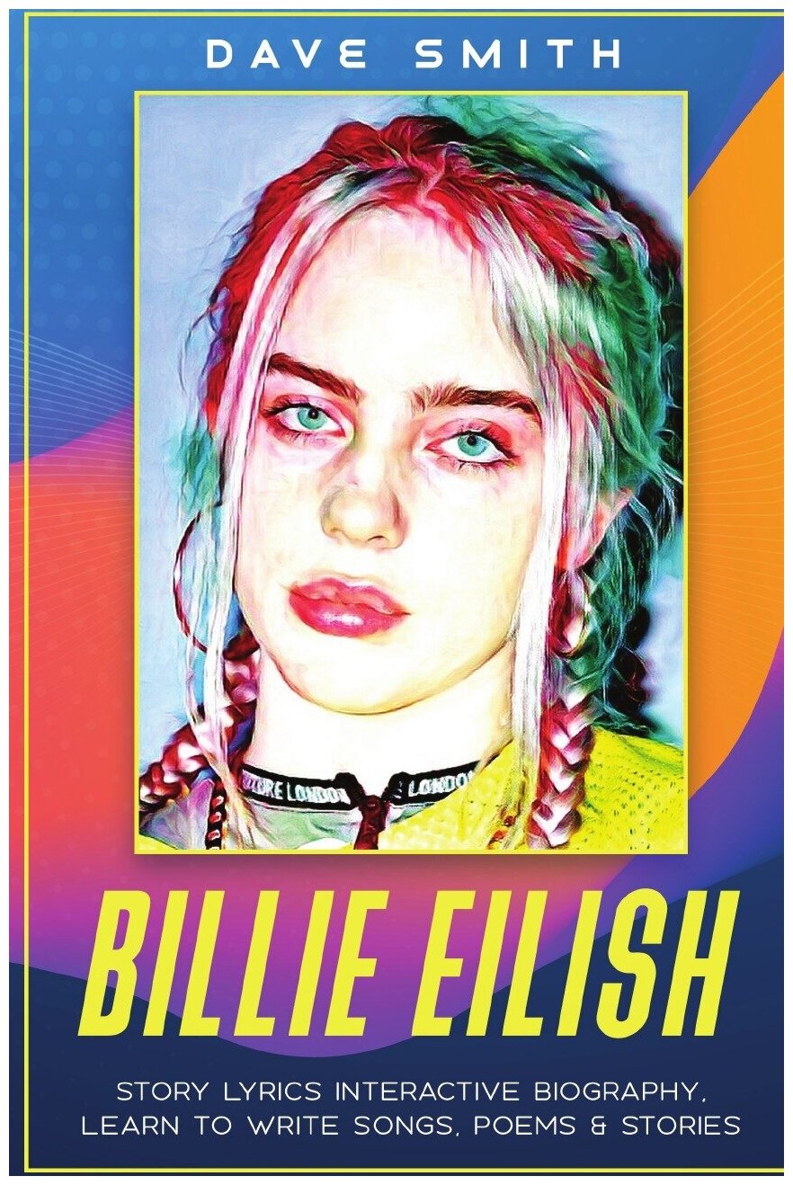Billie Eilish. Story Lyrics Interactive Biography Learn how to write stories, songs and poems