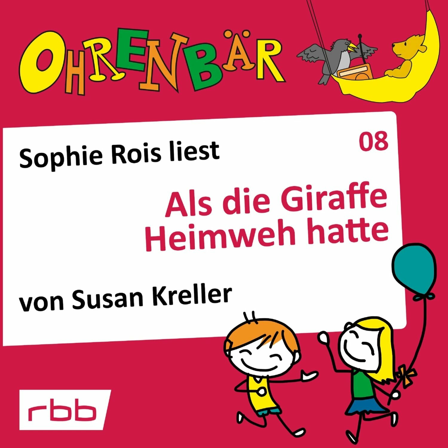 Ohrenbär - eine OHRENBÄR Geschichte, Folge 8: Als die Giraffe Heimweh hatte (Hörbuch mit Musik) [Аудиокнига]