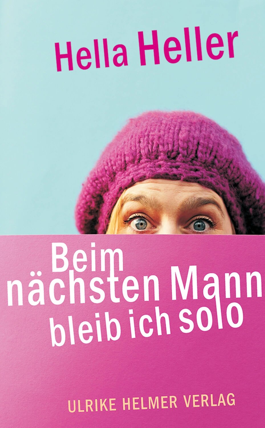 Beim nächsten Mann bleib ich solo [Цифровая книга]