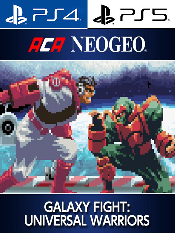 ACA NEOGEO GALAXY FIGHT: UNIVERSAL WARRIORS для Sony Playstation 4|5 (Турция)