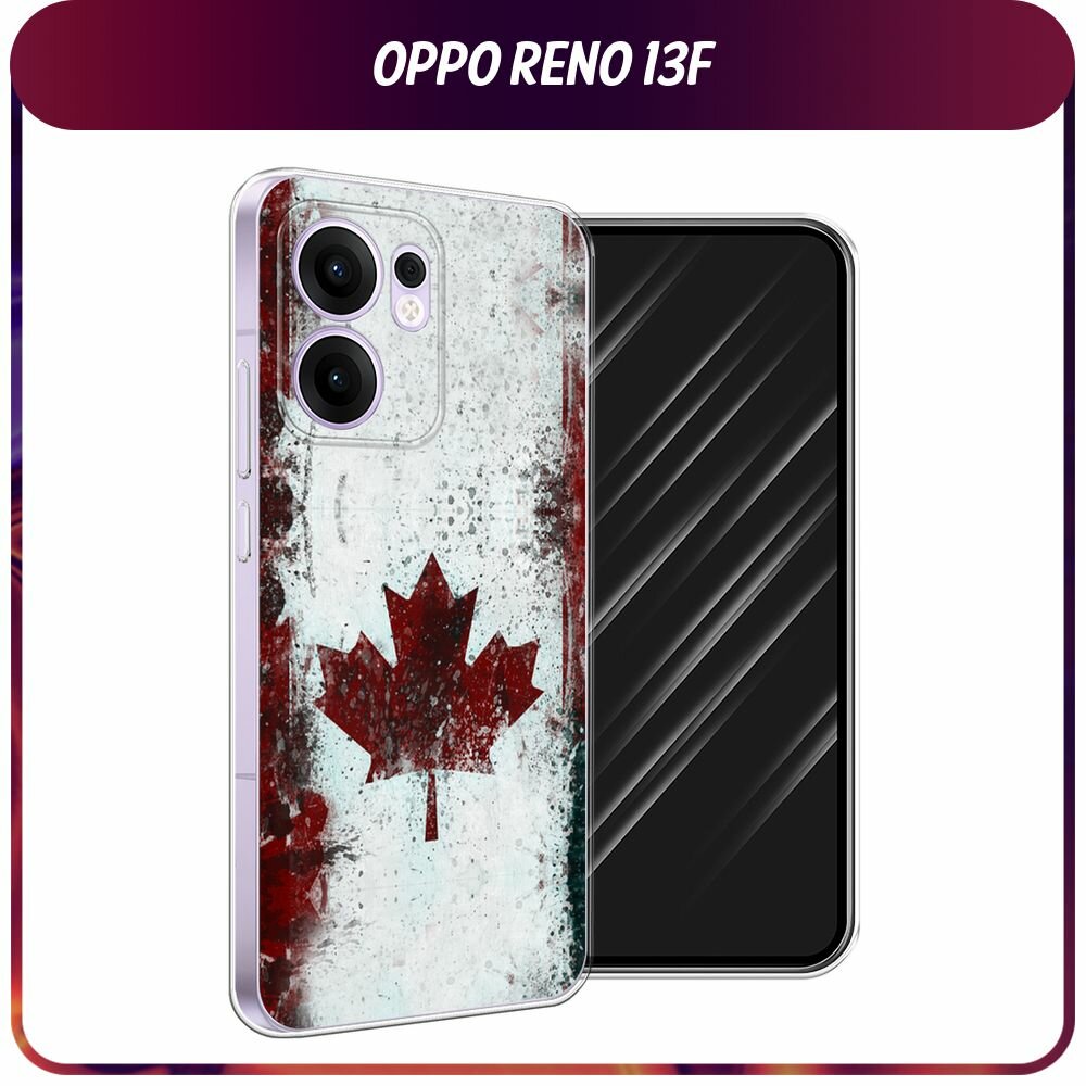 Силиконовый чехол на Oppo Reno 13F / Оппо Рено 13F с принтом "Канада"
