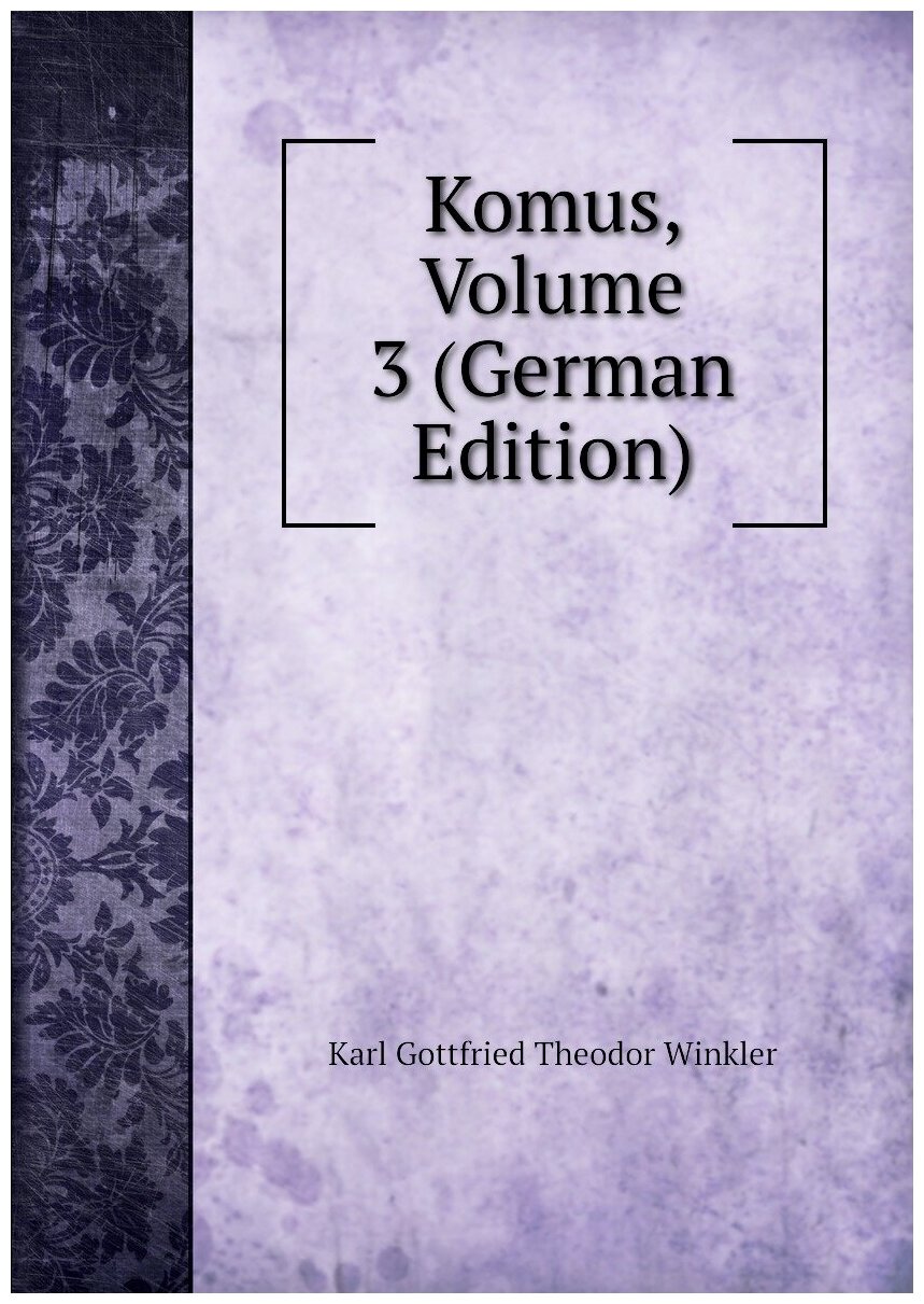 Komus, Volume 3 (German Edition)