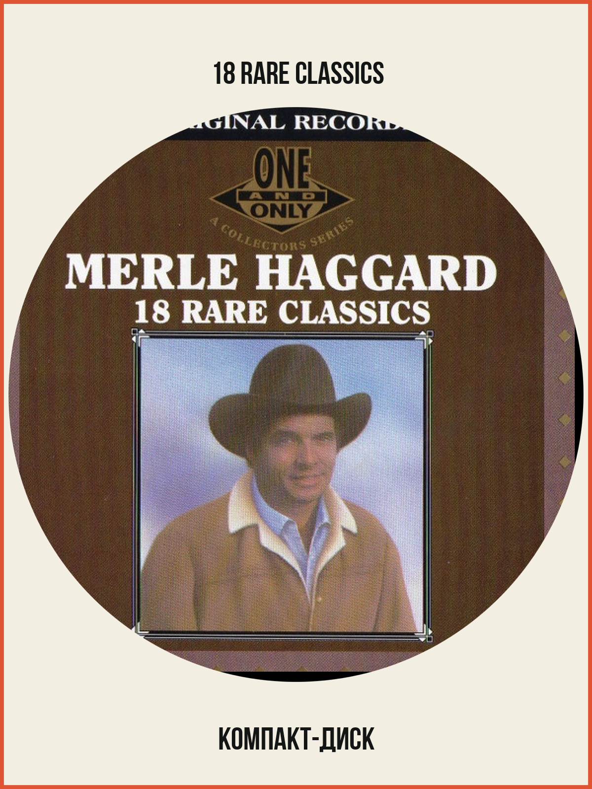 Компакт-диск Warner Merle Haggard – 18 Rare Classics