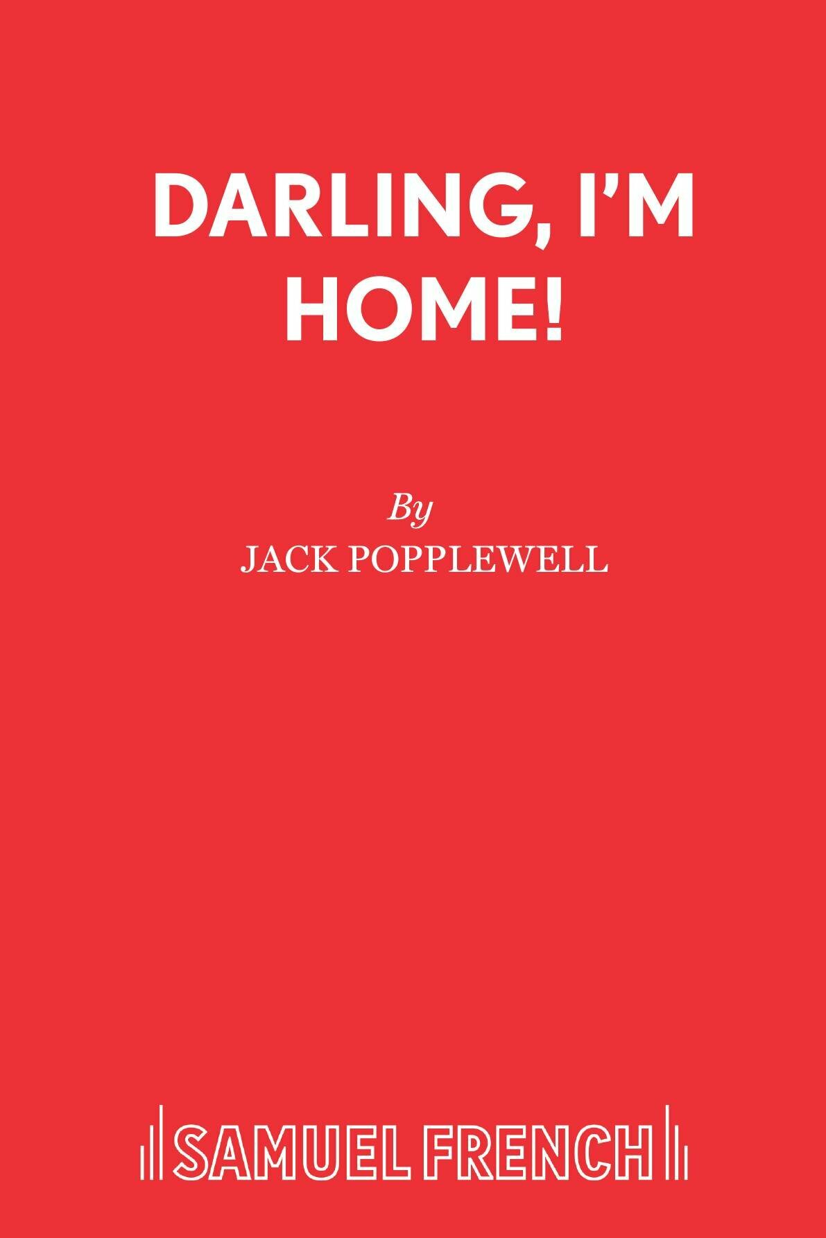 Darling, I'm Home!