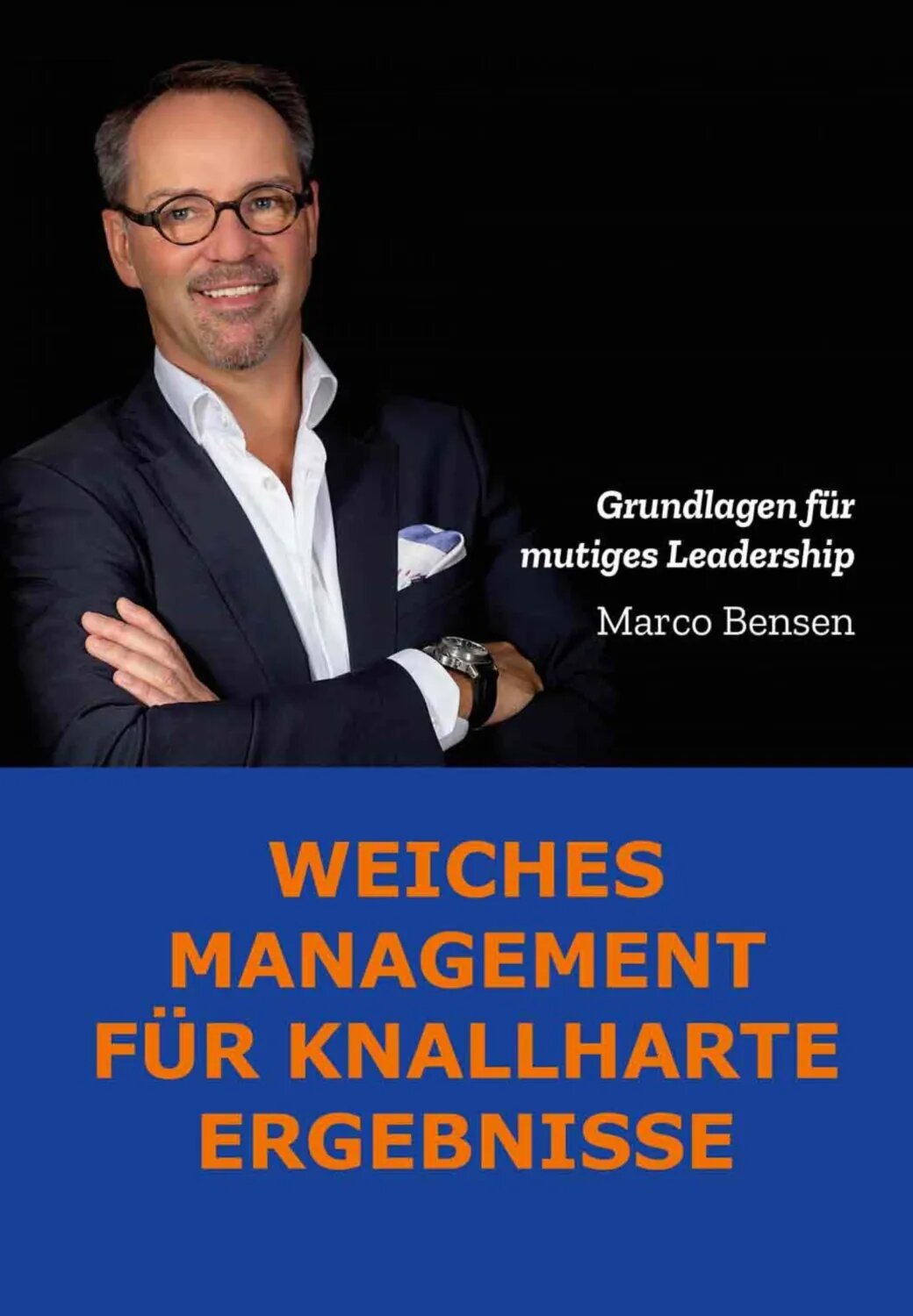 Weiches Management für knallharte Ergebnisse [Цифровая книга]