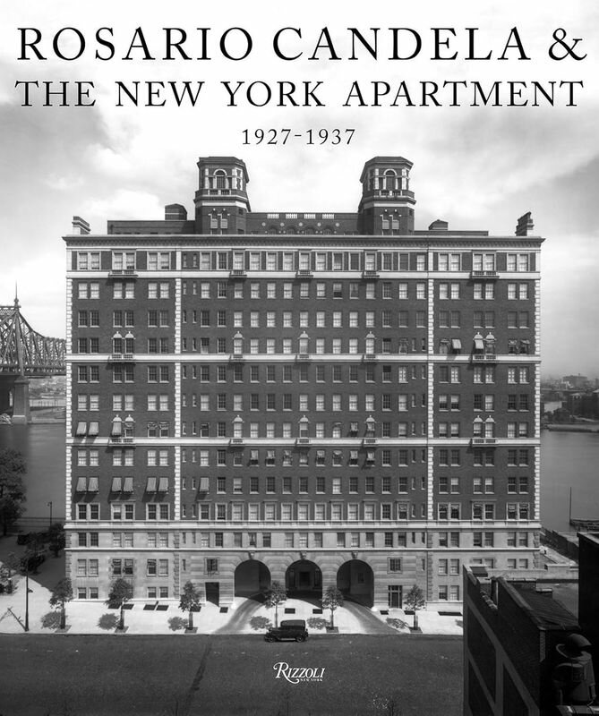 Книга Rosario Candela & The New York Apartment: 1927-1937 The Architecture of the Age в твердом переплете