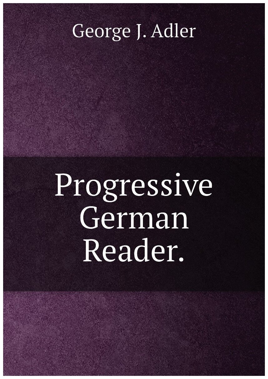 Progressive German Reader.