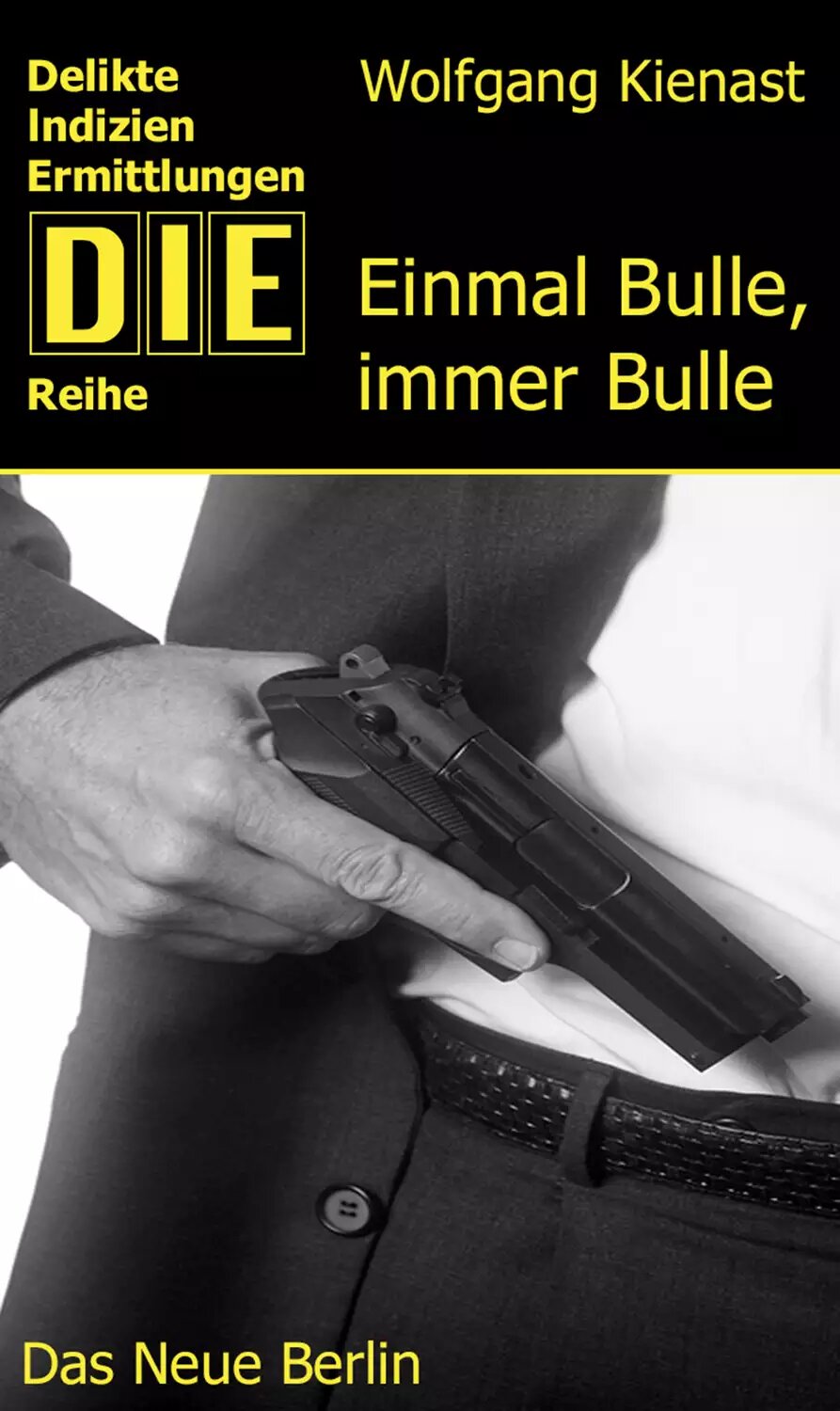 Einmal Bulle, immer Bulle [Цифровая книга]