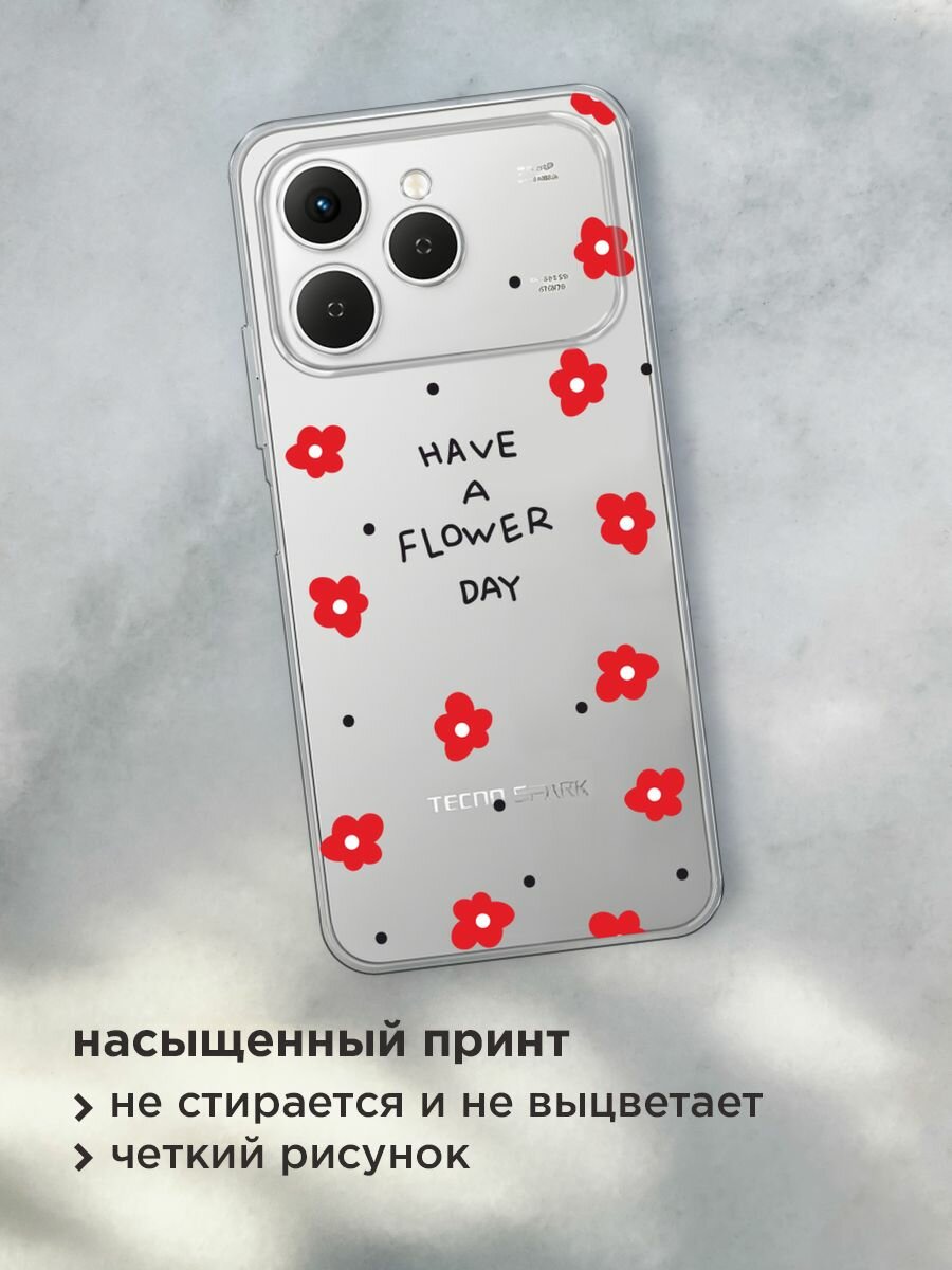 Чехол на Tecno Spark 40 / Текно Спарк 40 с принтом "Have a flower day 2", прозрачный — фото 1