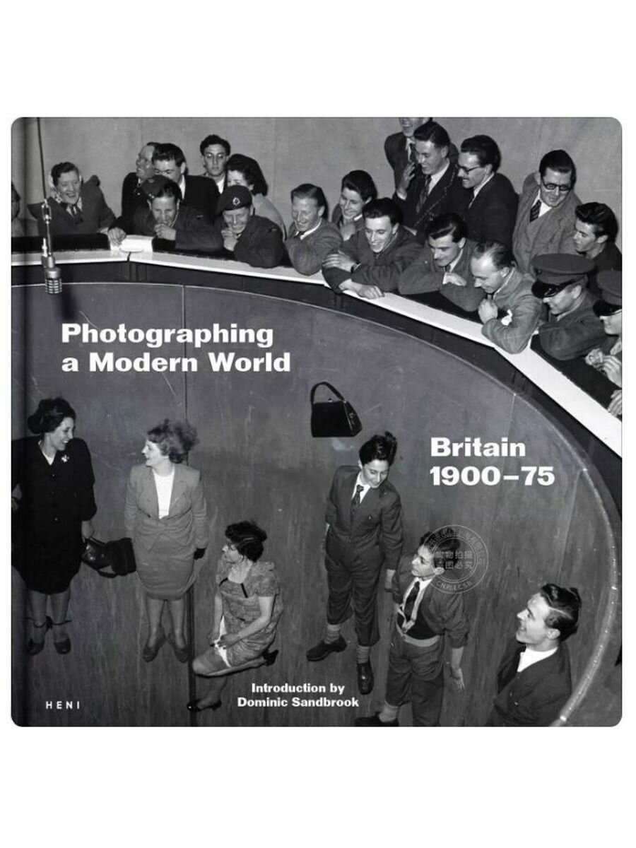 Photographing a Modern World: Britain 1900 75