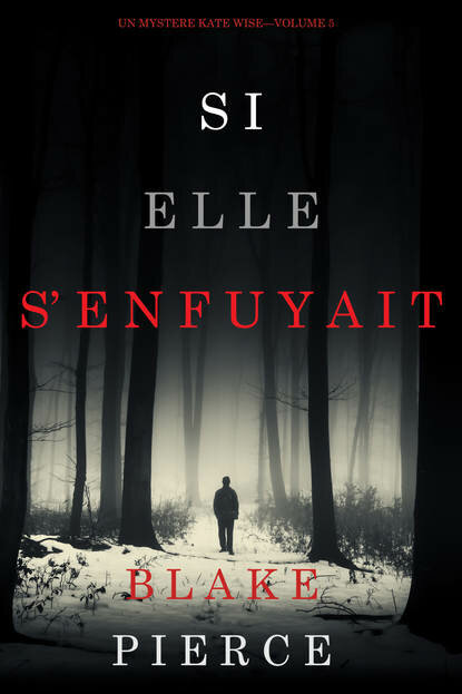 Si elle s’enfuyait [Цифровая книга]