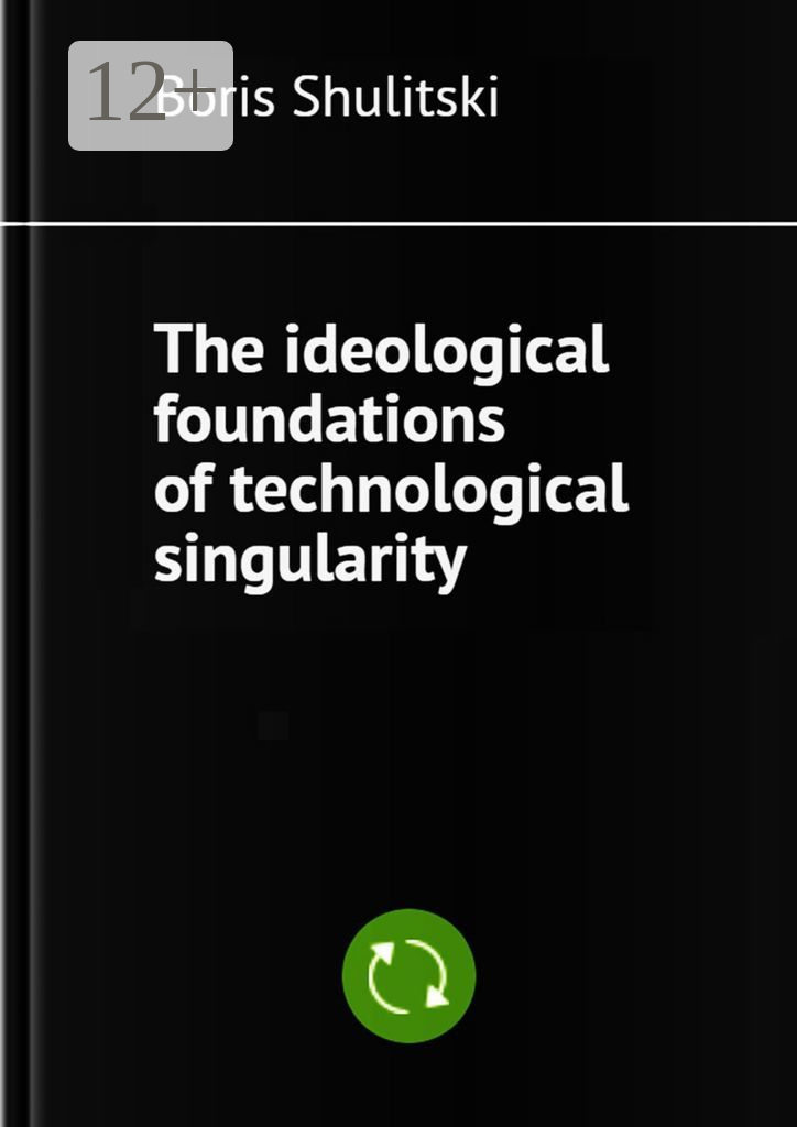 The ideological foundations of technological singularity