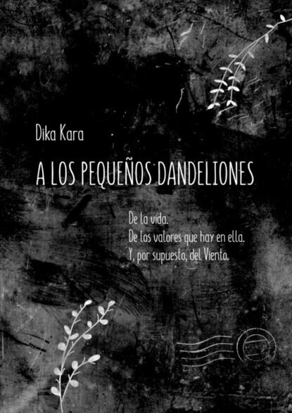 A los pequeños dandeliones [Цифровая книга]