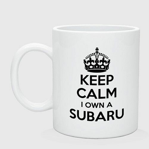 Keep Calm & I own a Subaru Керамическая кружка