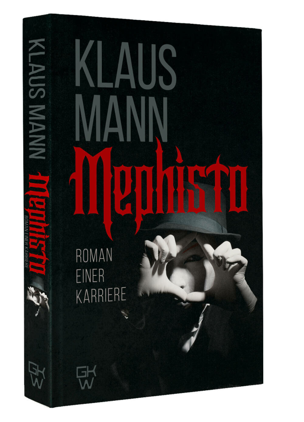 Mephisto. Roman einer Karriere Mann K.