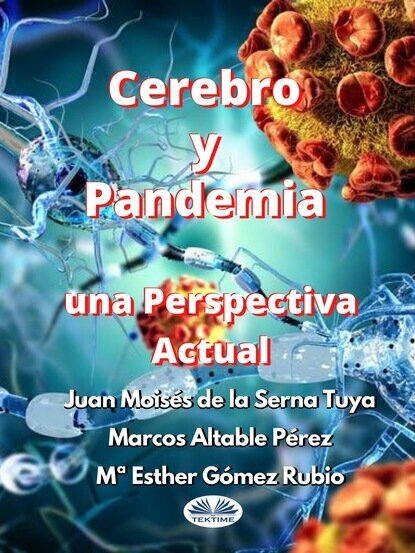 Cerebro Y Pandemia: Una Perspectiva Actual [Цифровая книга]