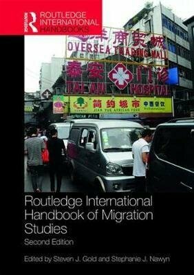 Routledge International Handbook of Migration Studies - Routledge International Handbooks
