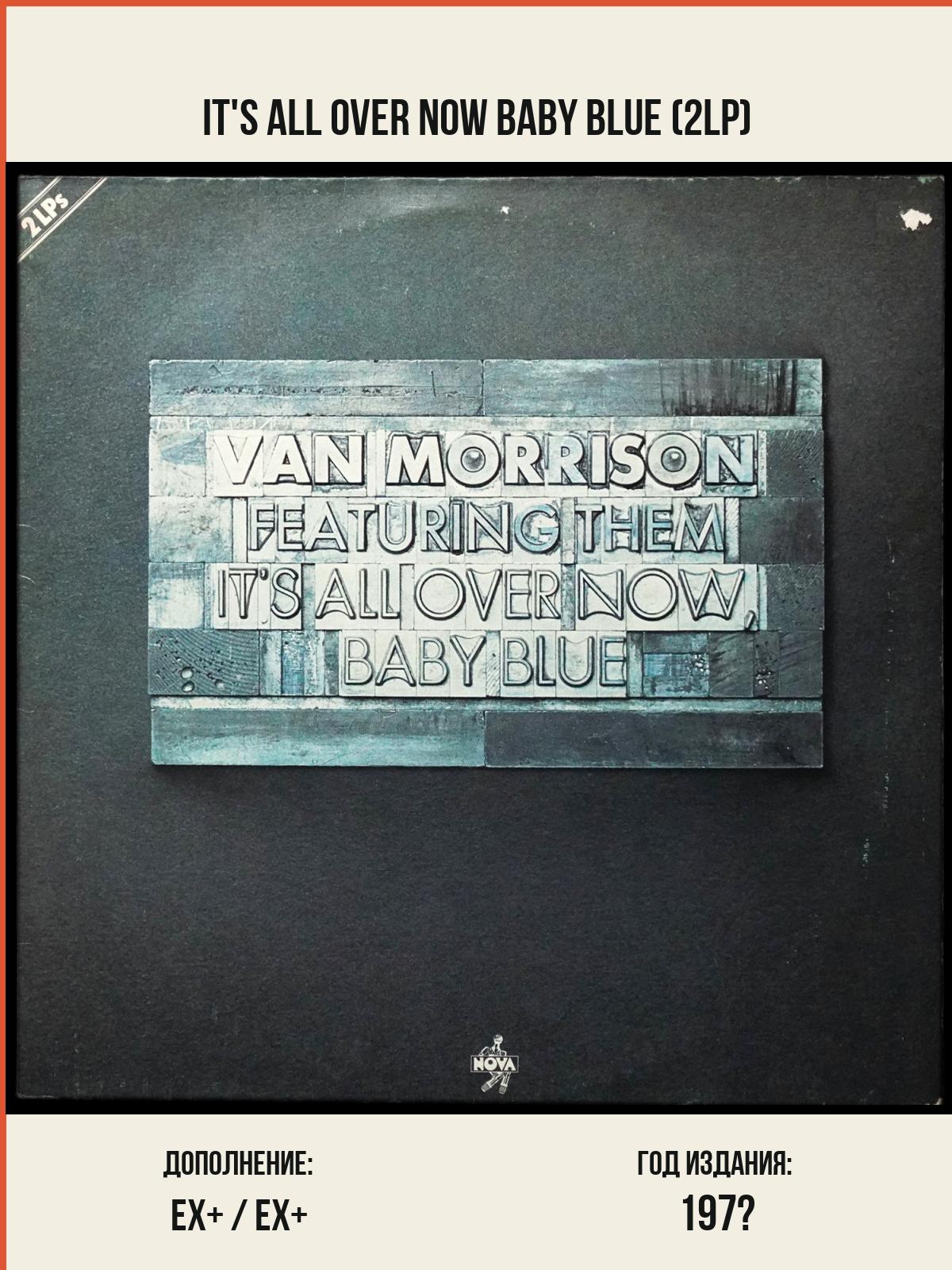 Виниловая пластинка Nova Van Morrison – It's All Over Now Baby Blue (2LP)