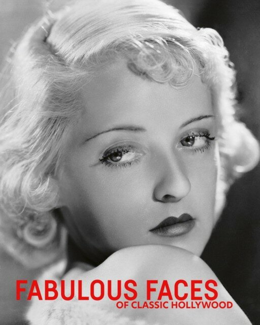 Fabulous Faces of Classic Hollywood / Книги о фотографии